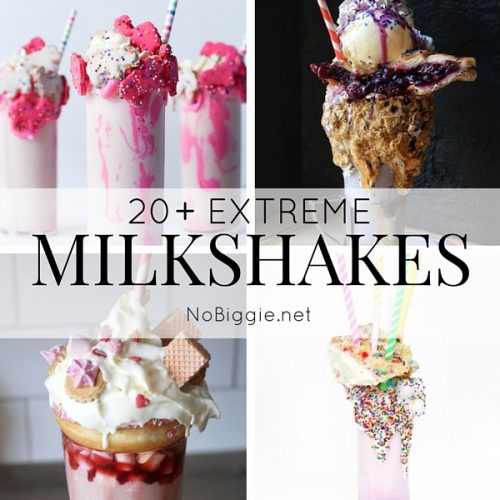 20+ Extreme Milkshakes | NoBiggie
